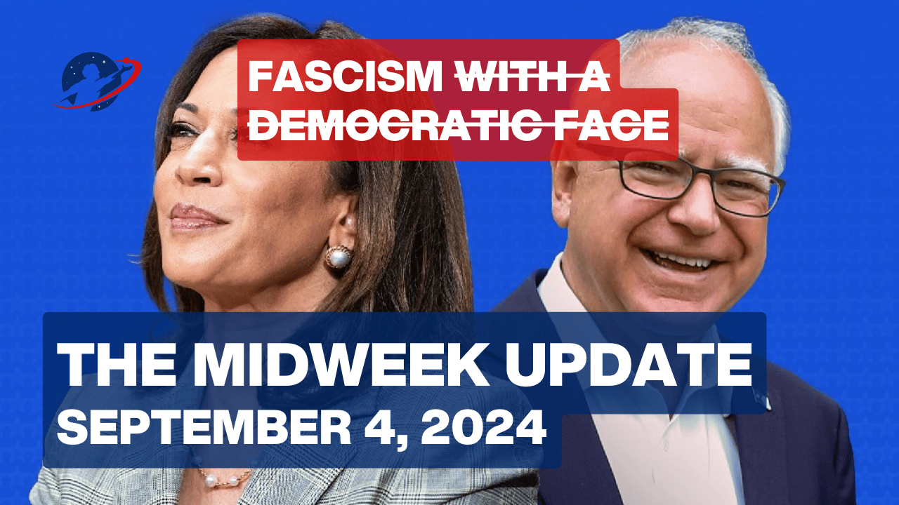 The Midweek Update - Fascism with a Democratic Face Drops the ...
