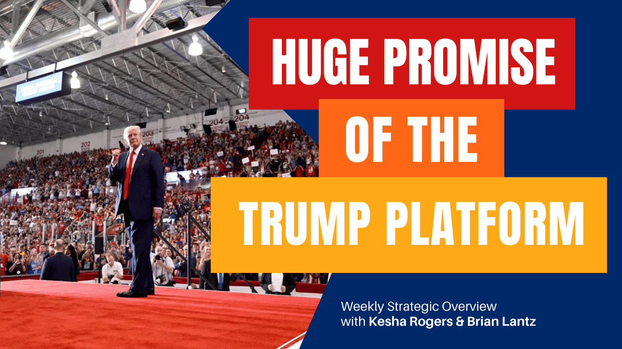 The Huge Promise of the Trump Platform; What the Dems Don't Want You to ...
