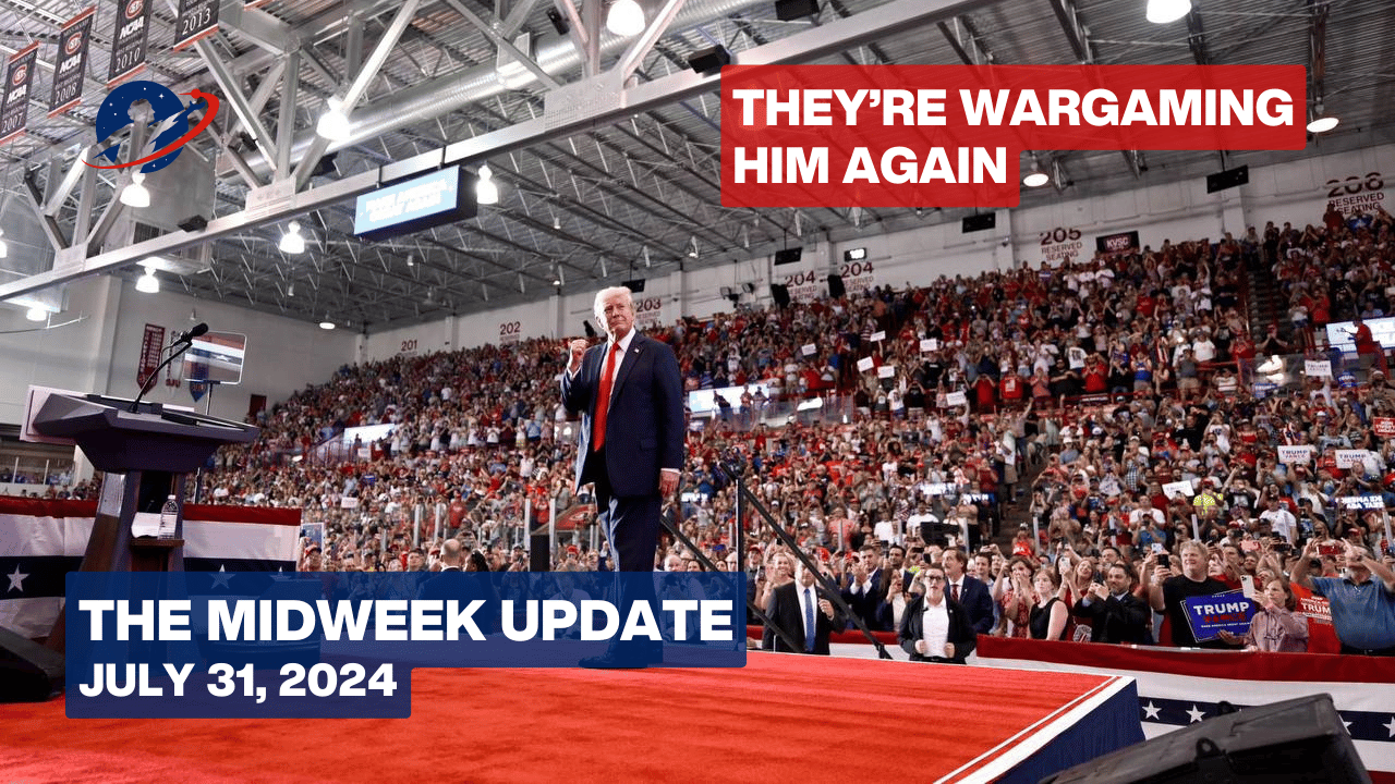 The Midweek Update - Trump's Platform Can Outflank Their War Games ...