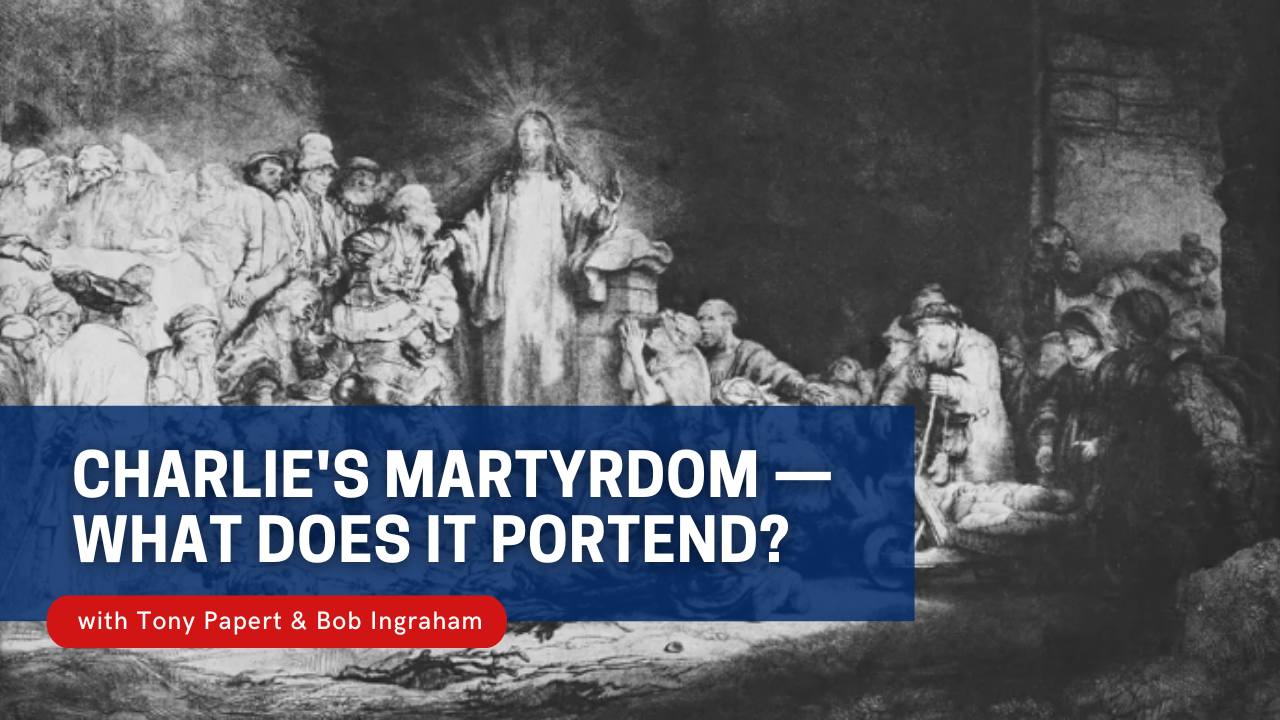Saturday Class - Charlie's Martyrdom — What Does It Portend ...